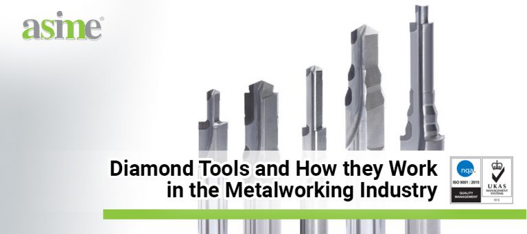 Diamond Tools and How they Work in the Metalworking Industry | Asime