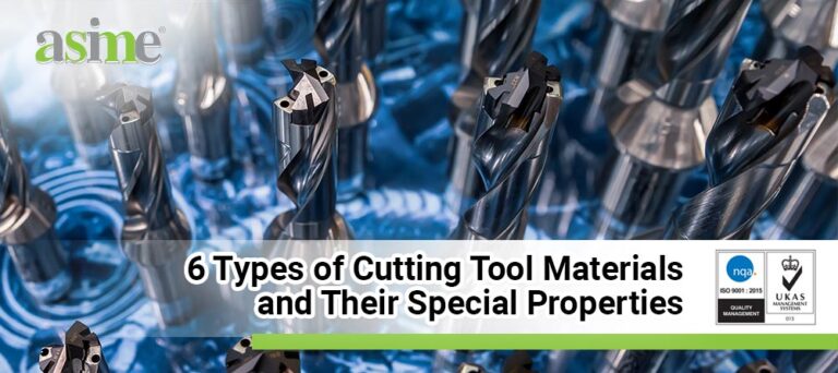 6 Types of Cutting Tool Materials and Their Special Properties - Asime