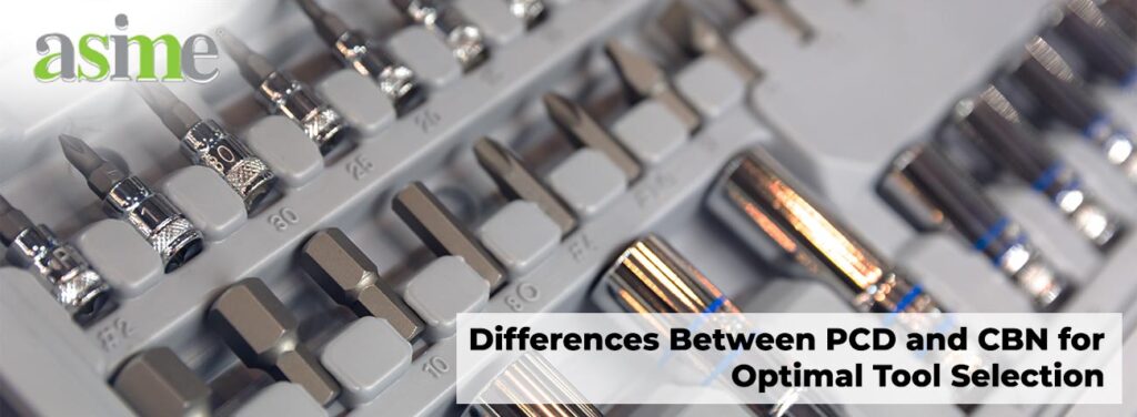 Differences Between PCD and CBN for Optimal Tool Selection