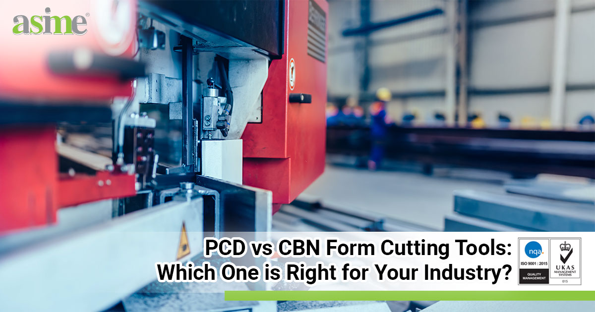 PCD vs CBN Form Cutting Tools: Which One is Right for Your Industry?