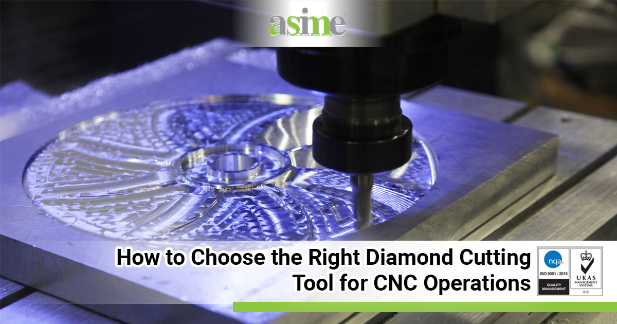 How to Choose the Right Diamond Cutting Tool for CNC Operations